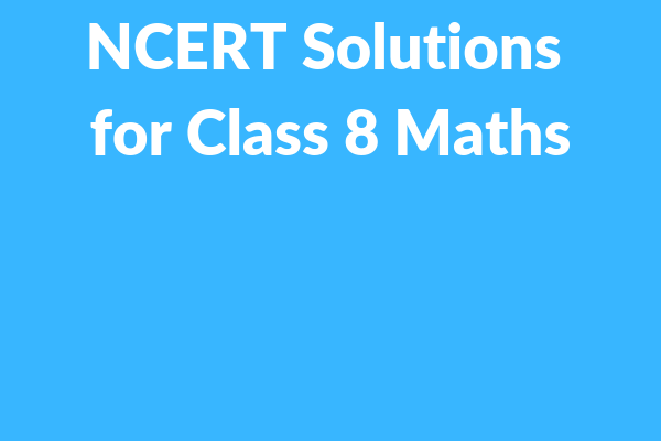 8th Standard Maths CBSE Updated Chapters Syllabus 2020 2021